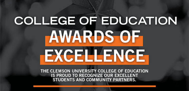 Clemson University College of Education recognizes excellence among ... Clemson University College of Education recognizes excellence among ...