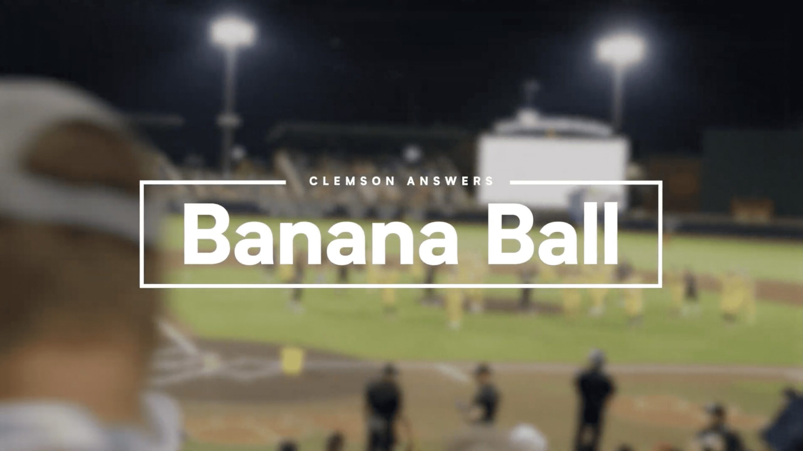 Banana Ball: Where did it begin? And what exactly is it? | Clemson News